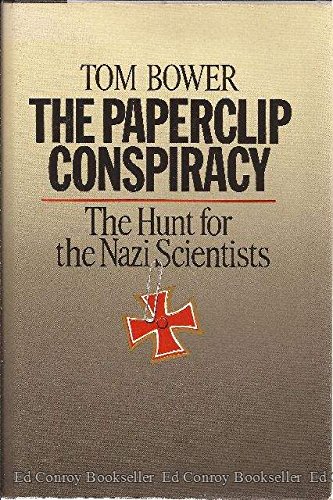 Amazon.com: The Paperclip Conspiracy: The Hunt for the Nazi Scientists ...