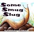 Amazon.com: Some Smug Slug: 9780064435024: Edwards, Pamela Duncan, Cole ...