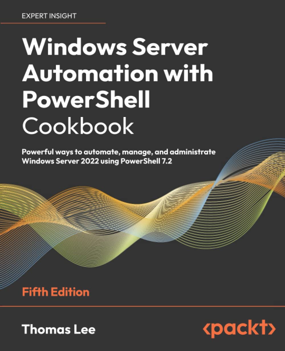 Mua Windows Server Automation with PowerShell Cookbook: Powerful ways to automate, manage and ...