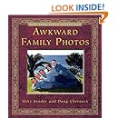 Amazon.com: Awkward Family Photos (9780307592293): Mike Bender, Doug ...