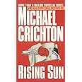 Rising Sun: Michael Crichton: 9780345380371: Amazon.com: Books