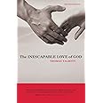 The Inescapable Love of God: Second Edition: Talbott, Thomas ...