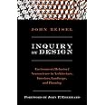 Inquiry by Design: Environment/Behavior/Neuroscience in Architecture, Interiors, Landscape, and ...