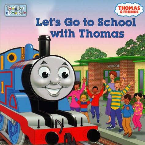 Let's Go to School With Thomas (Thomas & Friends): Random House ...