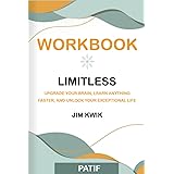 Limitless: Upgrade Your Brain, Learn Anything Faster, and Unlock Your Exceptional Life: Jim Kwik ...