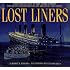 Lost Liners: From the Titanic to the Andrea Doria The Ocean Floor ...