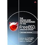 The Design And Implementation Of The Freebsd Operating System: McKusick, Marshall Kirk, Neville ...