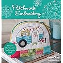 Patchwork Embroidery: Aimee Ray: 0499994140371: Amazon.com: Books