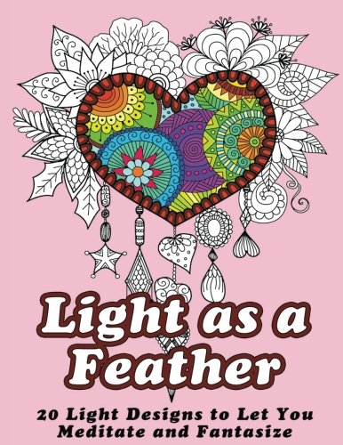 Amazon.com: Light as a Feather: 20 Dream Catchers and Feathers to Boost ...