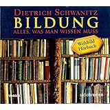 Bildung - Alles, was man wissen muß - Dietrich Schwanitz - Amazon.de: Bücher