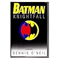 BATMAN: KNIGHTFALL (Bantam Spectra Book): O'Neil, Dennis: 9780553096736 ...