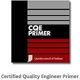 Certified Quality Engineer Primer-CQE: Quality Team-CQE: Amazon.com: Books