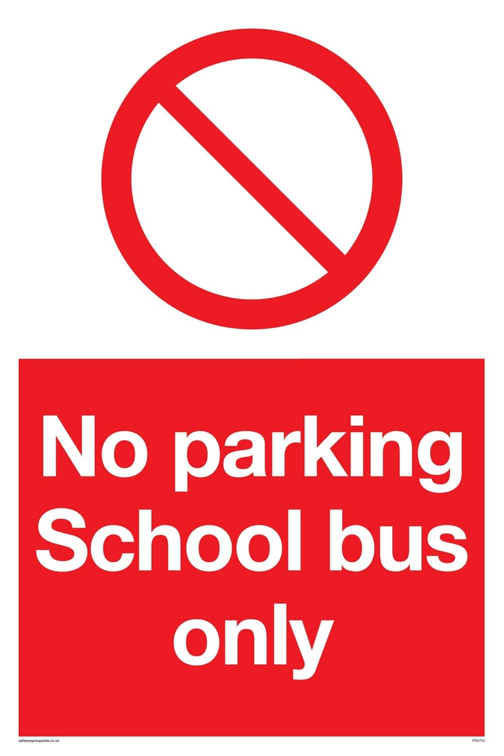 Viking Signs PR5703-A4P-V”No Parking School Bus Only” Sign, Vinyl, 300 ...