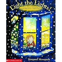 Light The Lights! A Story About Celebrating Hanukkah And Christmas ...