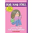 Let's Pretend This Never Happened (Dear Dumb Diary, No. 1): Jim Benton ...