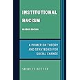 Institutional Racism: A Primer on Theory... by Better, Shirley