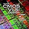 CMOS VLSI Design: A Circuits and Systems Perspective: Weste, Neil ...