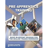 Pre-Apprentice Training: Basic Blueprint Reading For The Skilled Trades ...