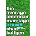 The Average American Male: A Novel: Kultgen, Chad: 9780061231674 ...