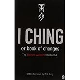 The I Ching Or Book of Changes: The Richard Wilhelm Translation ...