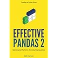 Effective Pandas 2: Opinionated Patterns for Data Manipulation ...