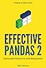 Effective Pandas 2: Opinionated Patterns for Data Manipulation (Treading on Python) in Saudi ...