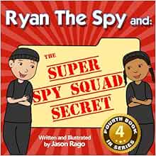 Ryan The Spy and: The Super Spy Squad Secret: A Growth Mindset Series ...