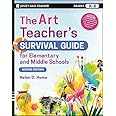 The Art Teacher's Survival Guide for Elementary and Middle Schools ...