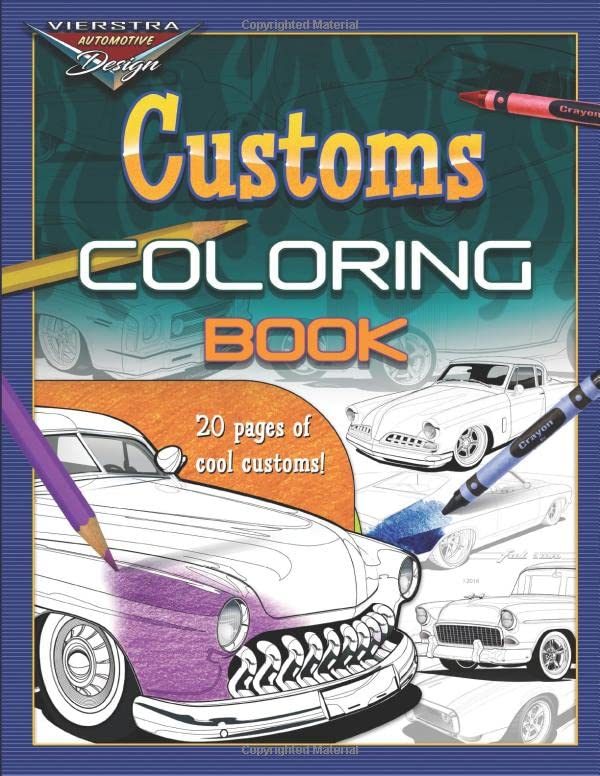Customs Coloring Book: Custom cars: Vierstra, Mr. Donald Wayne ...