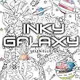 Inky Galaxy: An imaginative, galactic colouring escape (Inky colouring ...