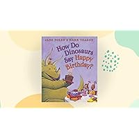 How Do Dinosaurs Say I Love You?: Yolen, Jane, Teague, Mark ...