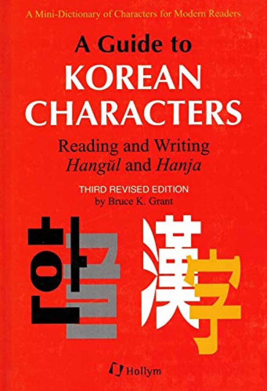 Mua A Guide To Korean Characters: Reading and Writing Hangul and Hanja ...
