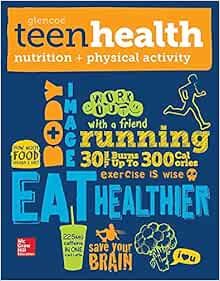 Teen Health, Nutrition and Physical Activity: McGraw-Hill ...