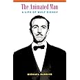 The Animated Man: A Life of Walt Disney: Barrier, Michael ...