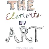 The Seven Elements of Art: Activities and Lessons for Kids: Coker, Aimee: 9798856690698: Amazon ...