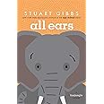 All Ears (FunJungle): Gibbs, Stuart: 9781665956482: Amazon.com: Books