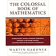 The Colossal Book of Mathematics: Classic Puzzles, Paradoxes, and ...