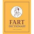 Amazon.com: Fart Dictionary: 9780762491773: Sorensen, Scott A.: Books