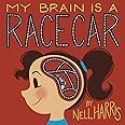 My Brain is a RaceCar: A Children's Guide to a Neurodivergent Brain ...