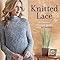 Knitted Lace: A Collection of Favorite Designs from Interweave: Anne ...