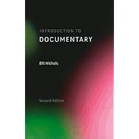 Introduction to Documentary, Third Edition: Nichols, Bill ...