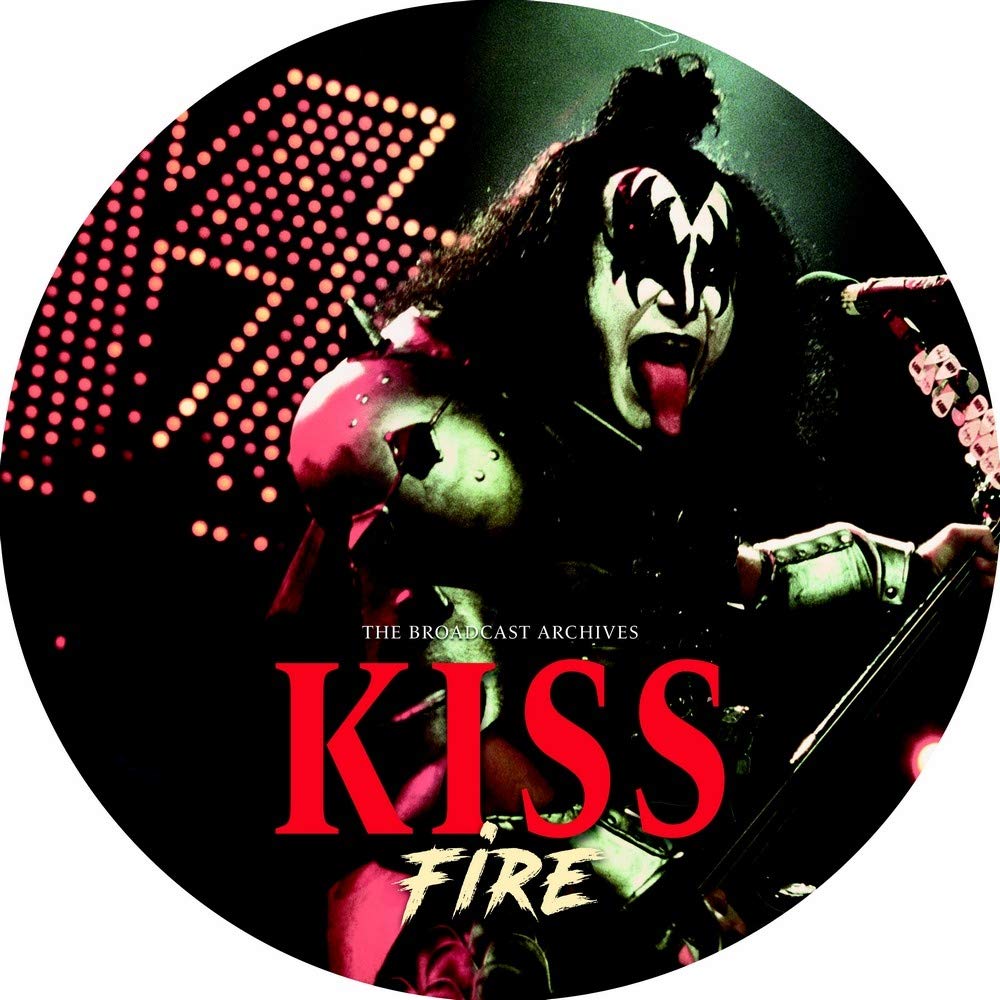 KISS - Fire/Broadcast Archives (Picture Vinyl) - Amazon.com Music