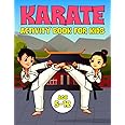 Karate Activity Book For Kids: The Ultimate Karate Activity And ...