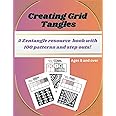 Creating Grid Tangles: A Zentangle Resource book with 100 patterns and ...