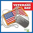 Why Do We Celebrate Veterans Day? (Celebrating U.S. Holidays): Houser ...