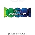 True Community: Bridges, Jerry: 9781617419348: Amazon.com: Books