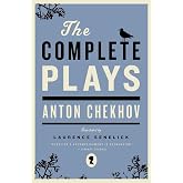 The Plays of Anton Chekhov: Critically Hailed Translations That Rescue ...