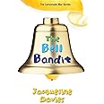 The Bell Bandit (The Lemonade War Series, 3): Davies, Jacqueline ...