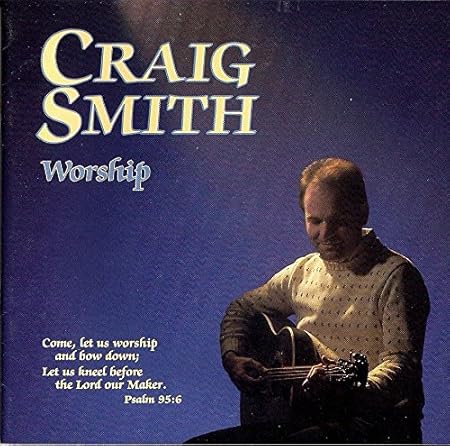 Craig Smith - Worship - Amazon.com Music
