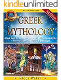 Greek Mythology: Ancient Legends of Gods and Heroes [Two Books in One ...